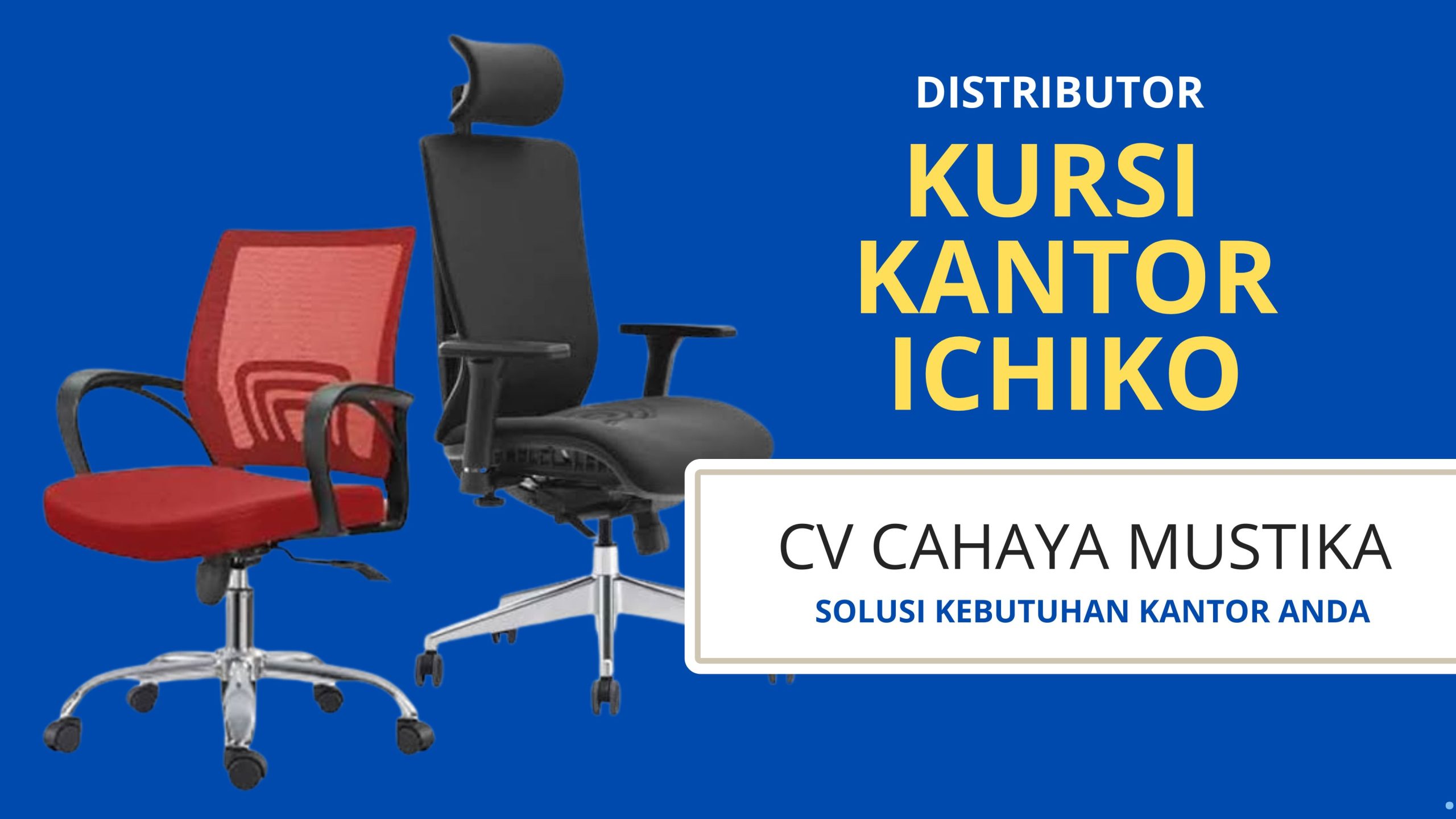 Distributor Kursi Kantor Ichiko: Solusi Kenyamananmu Bersama CV Cahaya ...